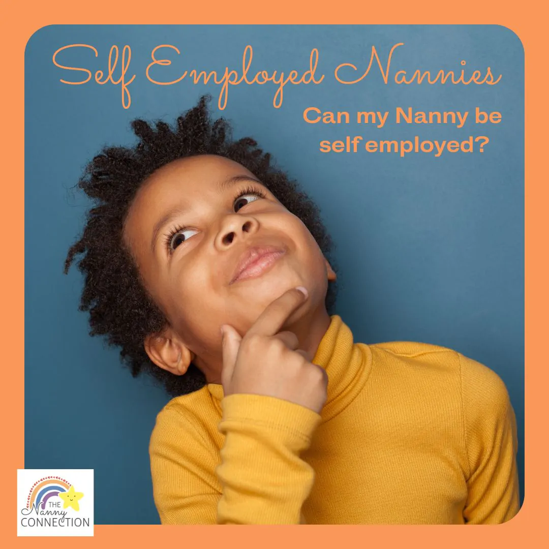 Can my Nanny be Self Employed? - The Nanny Connection